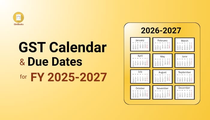 GST Return Dates FY 2026–27: Month-Wise Calendar