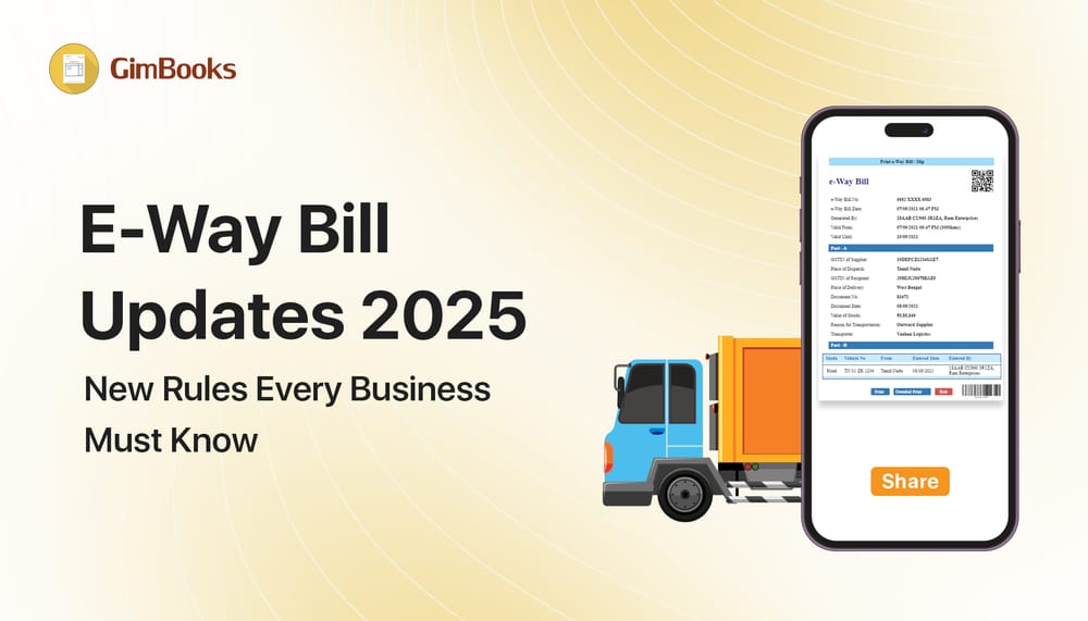 E-Way Bill Updates 2025: Key Rule Changes for Businesses