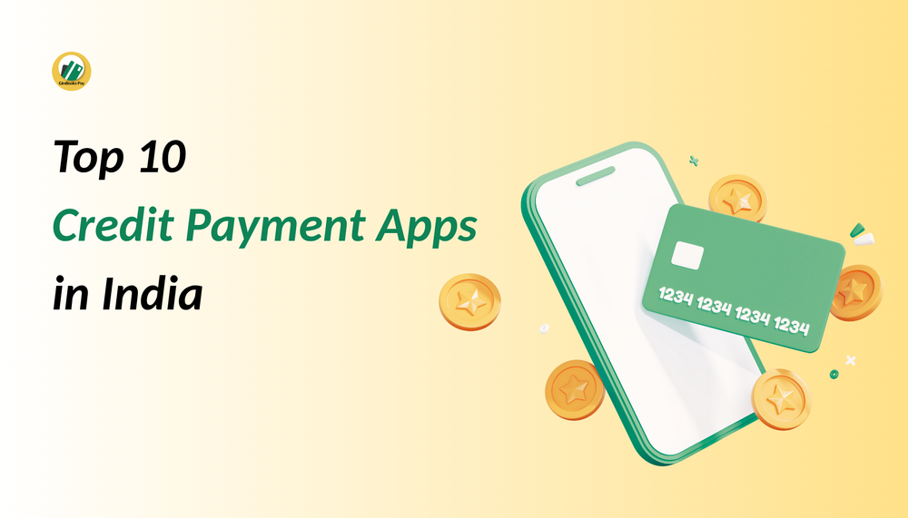 Top 10 Credit Card Payment Apps in India for 2025