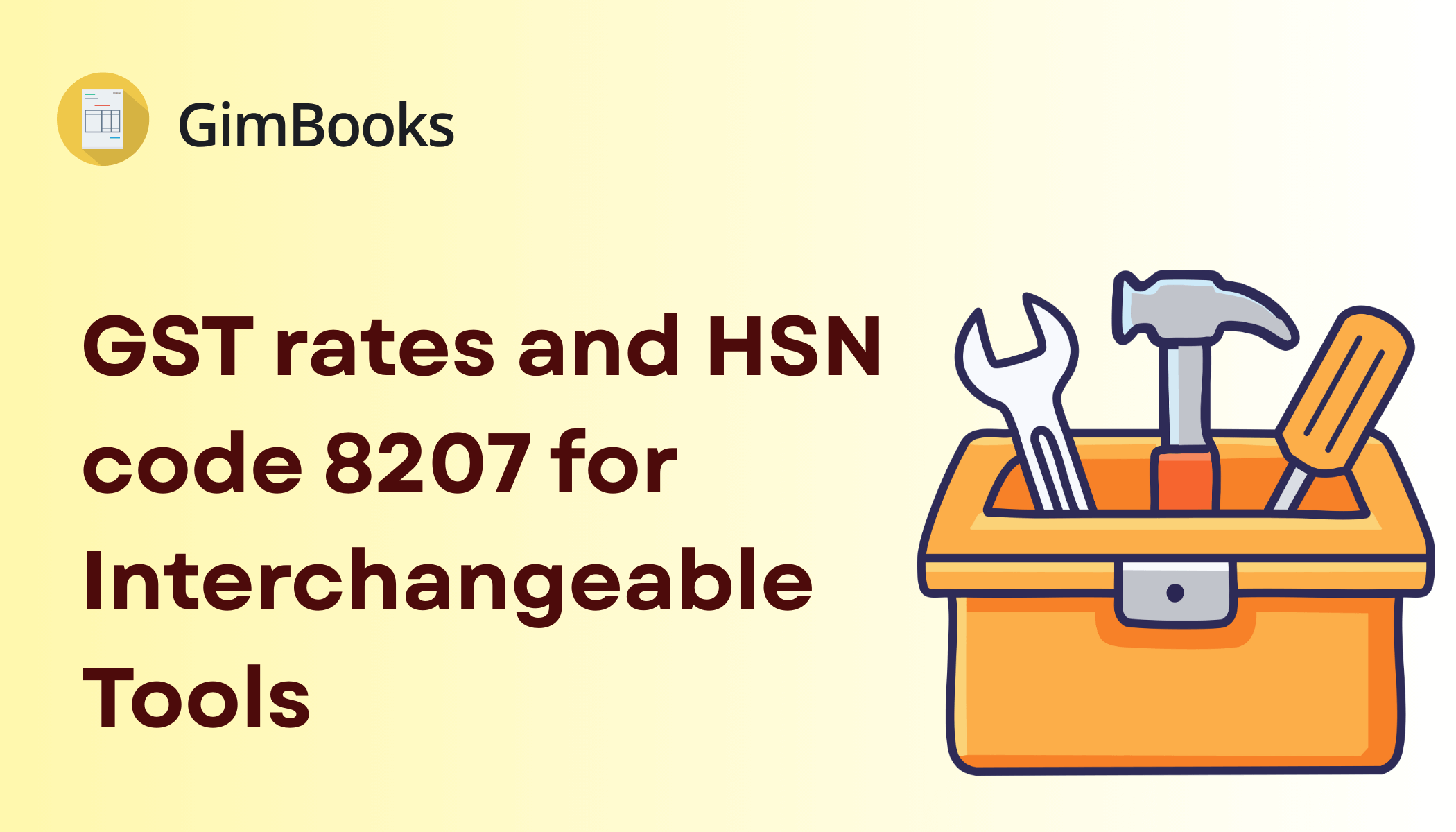 GST Rates & HSN Code 8207 for Interchangeable Tools