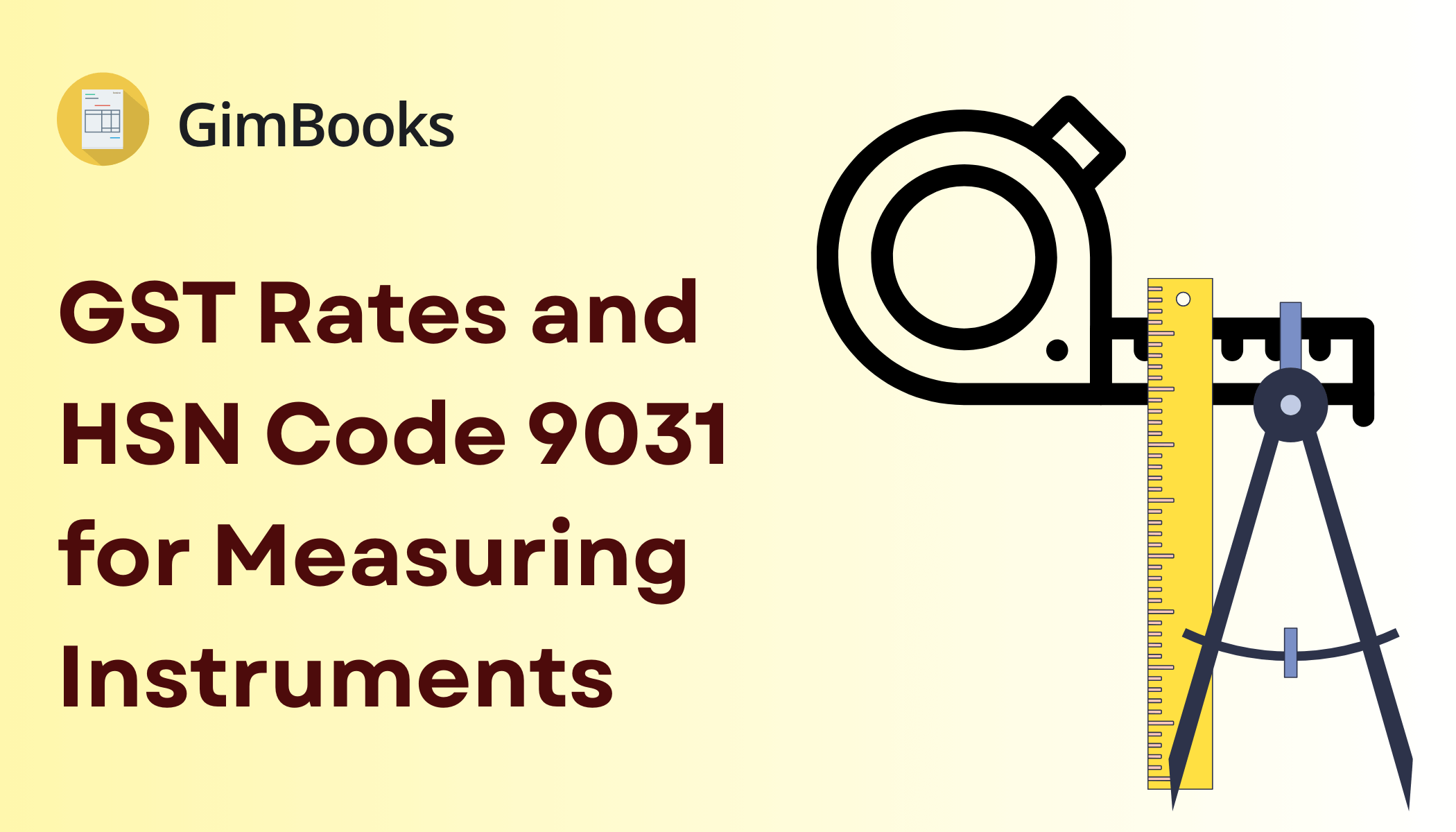 GST Rates and HSN Code 9031 for Measuring Instruments