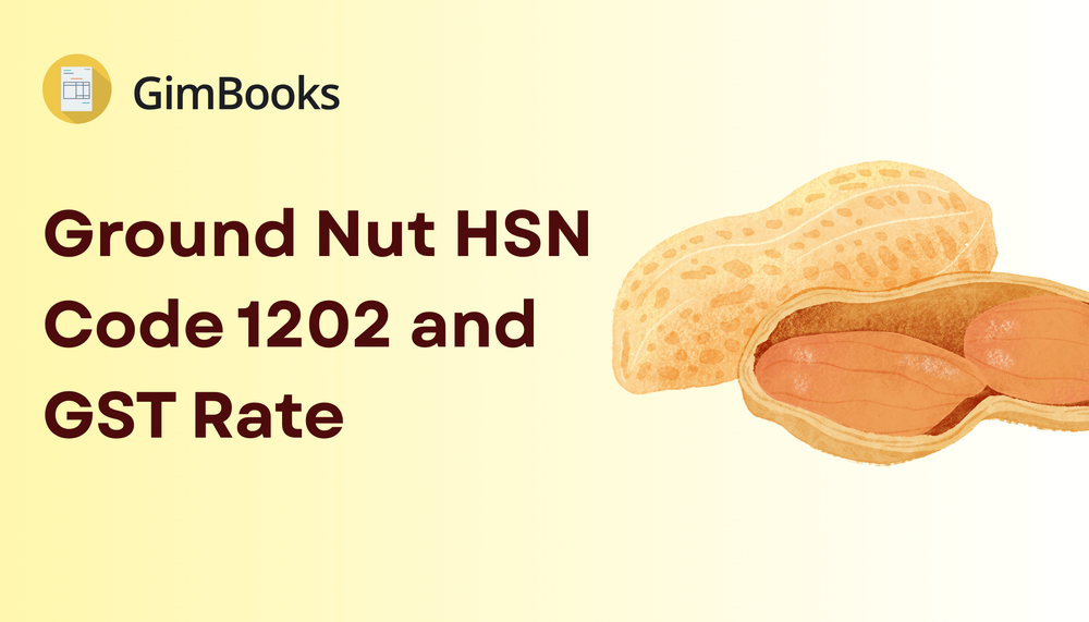 Ground Nut HSN Code 1202 and GST Rate Guide